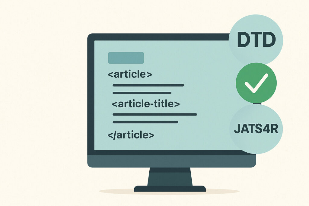 The Essential Importance of Creating JATS XML That Complies with DTD ...